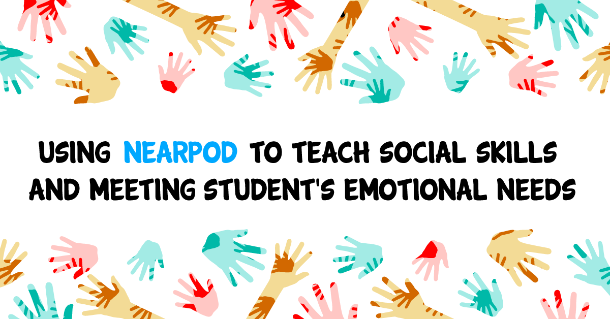 Social Emotional Learning with Nearpod - Nearpod Blog