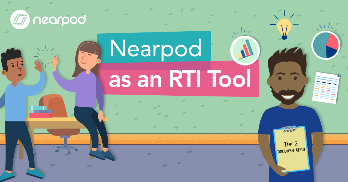 Using Nearpod for Response to Intervention - Nearpod Blog