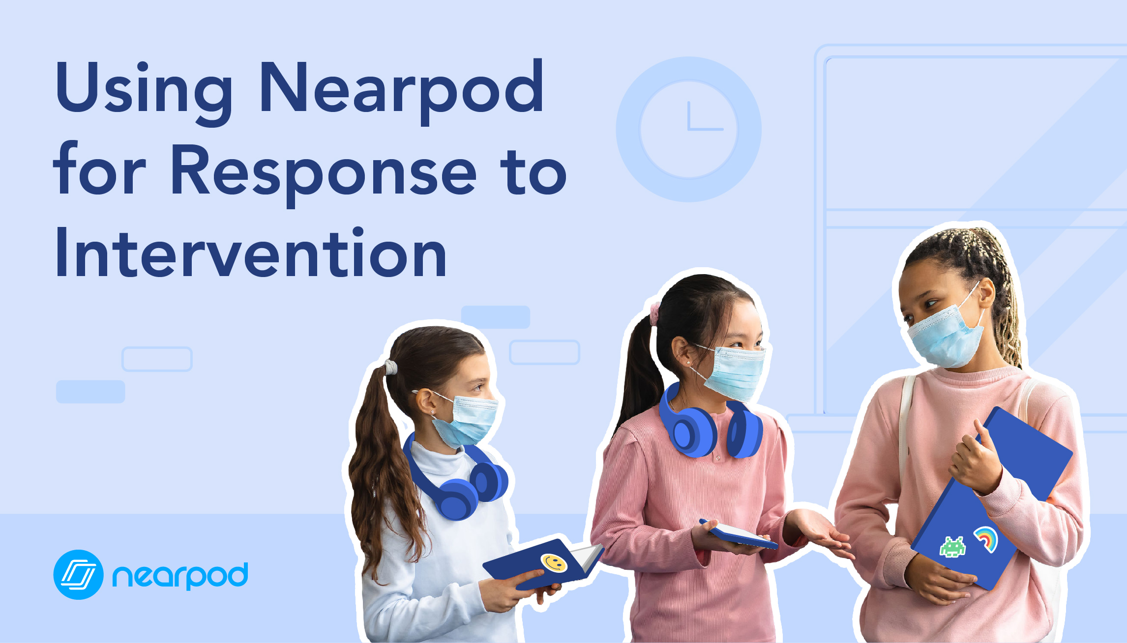 Using Nearpod for Response to Intervention - Nearpod Blog