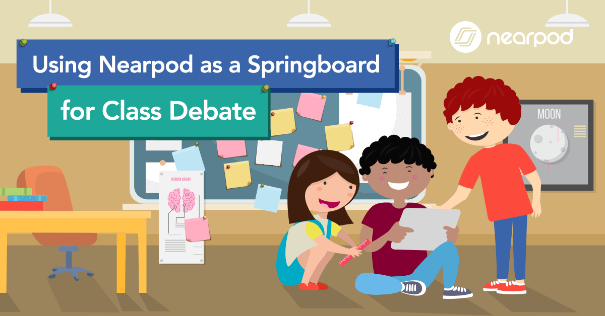 Using Collaborate Boards as a Springboard for Class Debate - Nearpod Blog