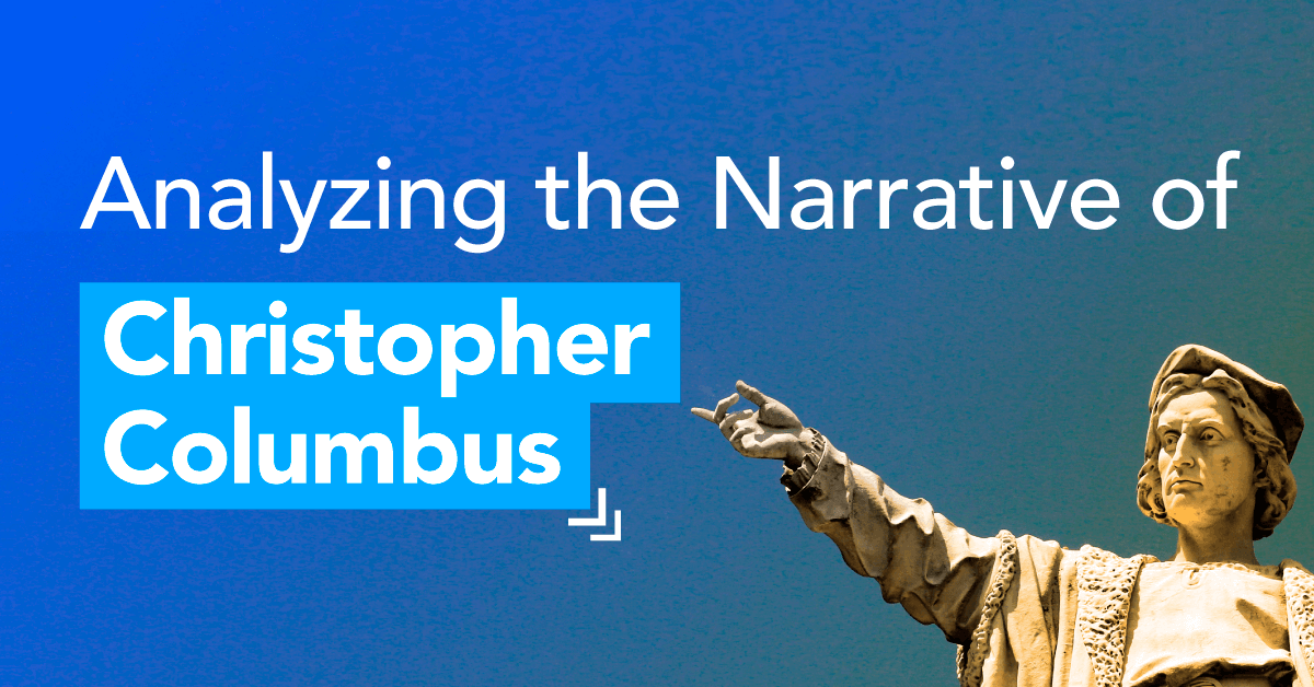 Analyzing the Narrative of Christopher Columbus – Nearpod Blog
