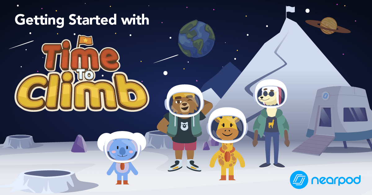 It's Time to Climb! - Nearpod Blog
