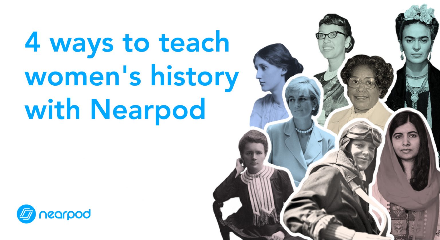 4 Ways to teach about famous women in history with Nearpod - Nearpod Blog