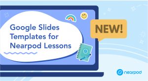 Integrating Nearpod with Google Slides - Nearpod Blog