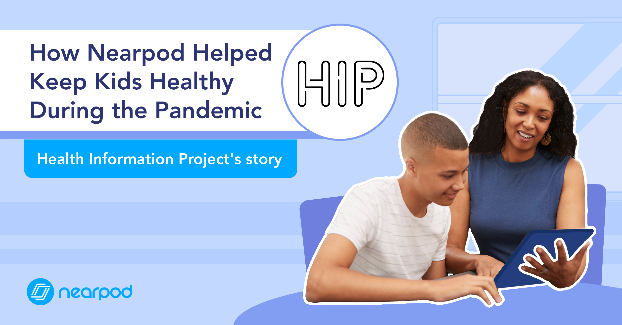 How Nearpod helped keep kids healthy during the pandemic - Nearpod Blog