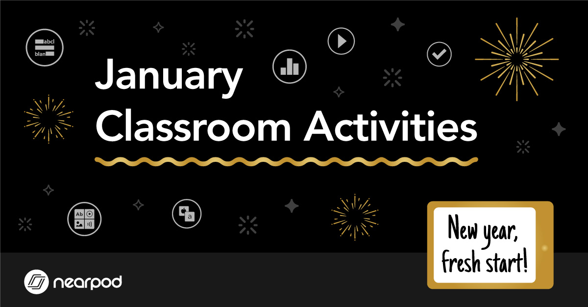 January Classroom Activities - Nearpod Blog