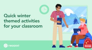 Quick winter themed activities for your classroom - Nearpod Blog