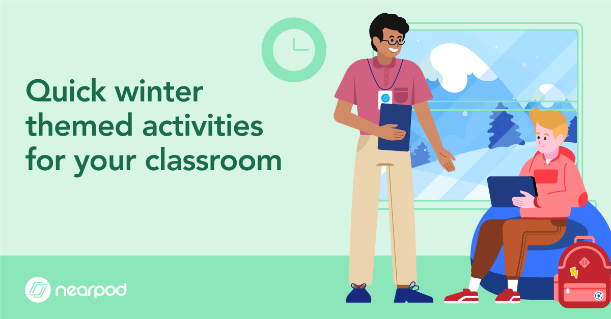 Quick winter themed activities for your classroom - Nearpod Blog