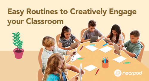 How teachers are using Nearpod for classroom routines for in-person and ...