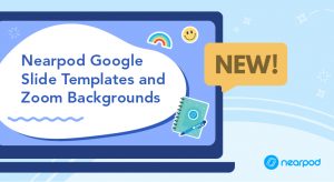Google Slides templates and Zoom backgrounds for Nearpod