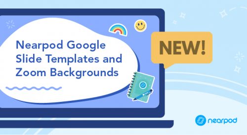 Google Slides templates and Zoom backgrounds for Nearpod