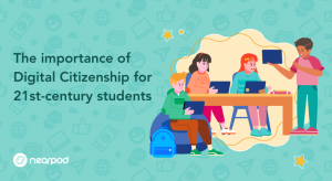 What is digital citizenship and why's it important for students?