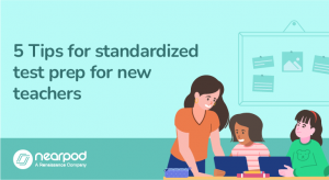 5 Tips for standardized test prep for new teachers