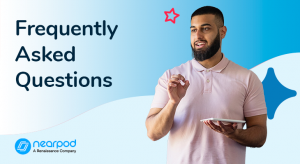 Frequently Asked Questions (FAQ) about Nearpod - Nearpod Blog